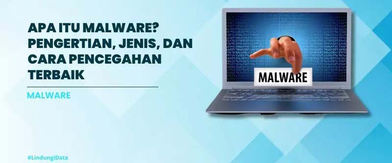 Apa Itu Malware?
